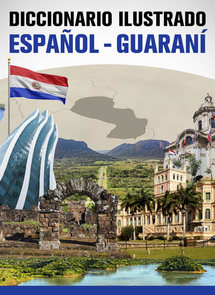 Diccionario ilustrado español-guaraní y guaraní-español – Mi biblioteca ...